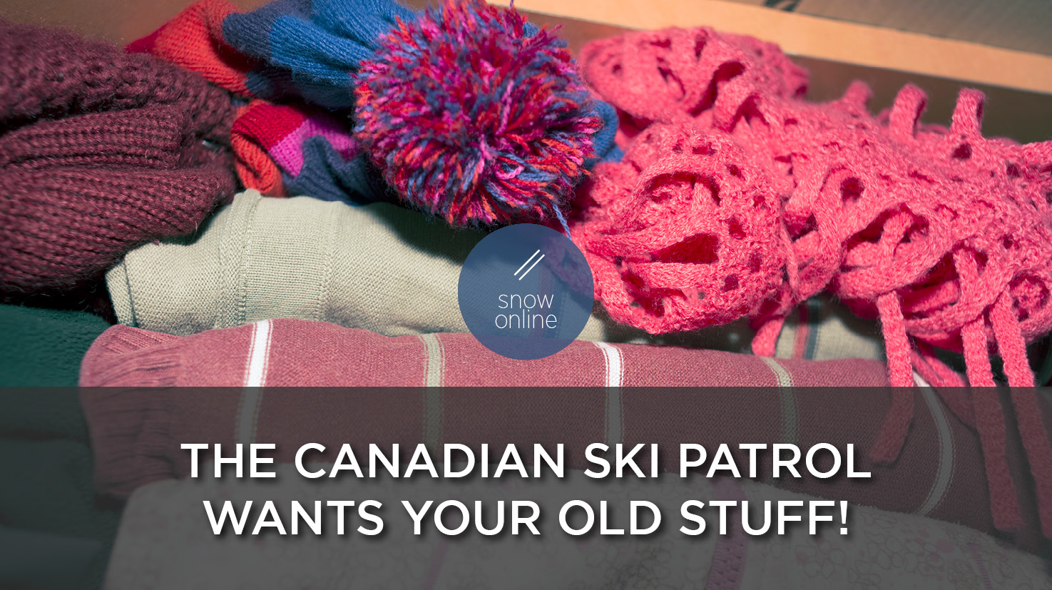 The Canadian Ski Patrol Wants Your Old Stuff! - SkiCanada.org